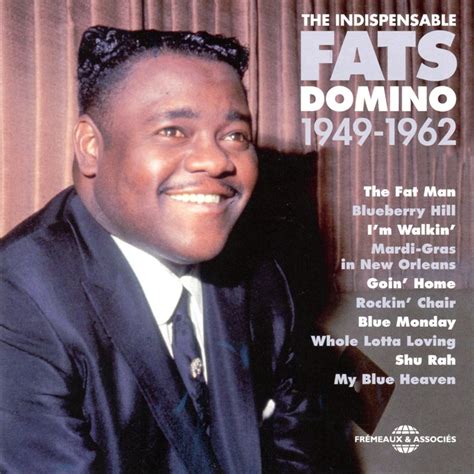 Fats Domino The Indispensable 1949 1962 Paris Move
