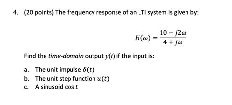 Solved Points The Frequency Response Of An LTI Chegg