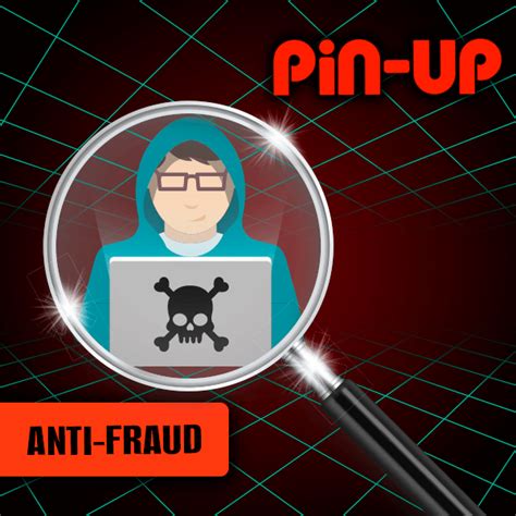 Anti Fraud In Pin Up