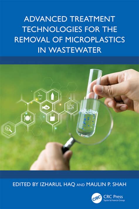 Advanced Treatment Technologies For The Removal Of Microplastics In