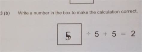 Solved 3 B Write A Number In The Box To Make The Calculation Correct