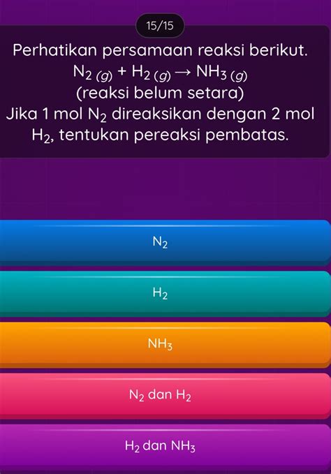 15 15 Perhatikan persamaan reaksi berikut N2 | StudyX