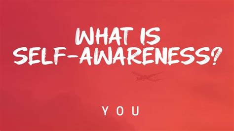What Is Self Awareness