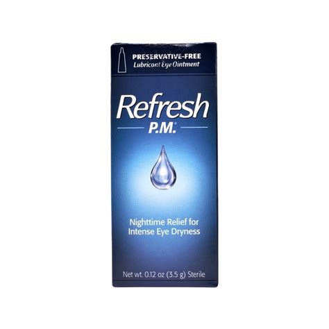 Refresh P M Nighttime Dry Eye Ointment Bye Dry Eyes
