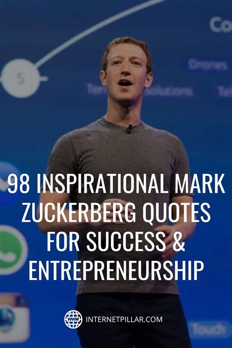 98 Inspirational Mark Zuckerberg Quotes For Success And Entrepreneurship