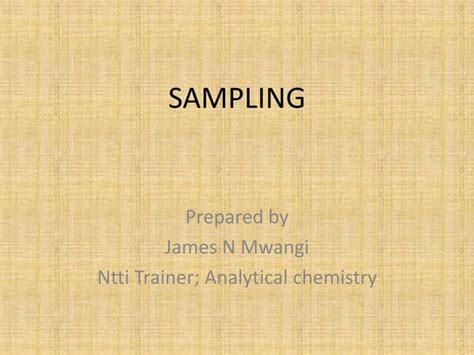 Sampling Pptx For Analystical Chemistry Sample Techniques Pptx
