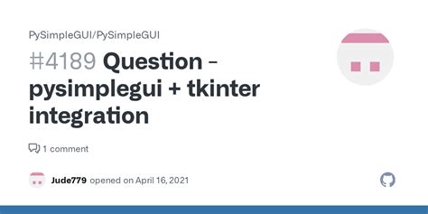 Question Pysimplegui Tkinter Integration Issue PySimpleGUI PySimpleGUI GitHub