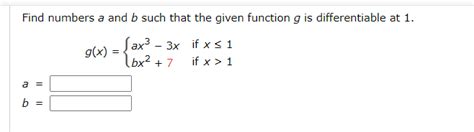 solved find numbers a and b ﻿such that the given function g