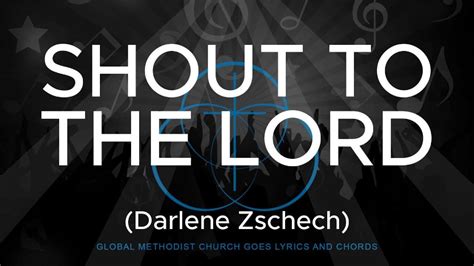 SHOUT TO THE LORD LYRICS AND CHORDS - Darlene Zschech - YouTube