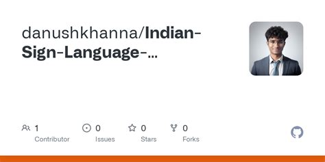 github danushkhanna indian sign language recognition isl using