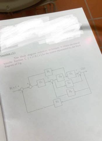 Answered Question Use Block Diagram Reduction Tecliniques To Obtain The Overall Transfer