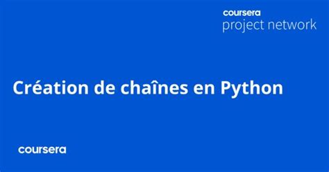 Cr Ation De Cha Nes En Python Coursya
