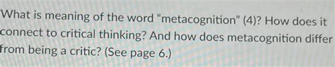 Solved What Is Meaning Of The Word Metacognition 4 ﻿how