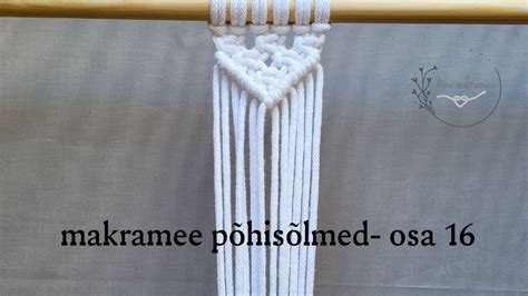 Makramee põhisõlmed osa 16 Macrame Tutorial For Beginners pattern