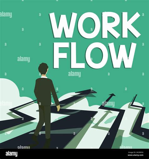 Text Sign Showing Work Flow Internet Concept Continuity Of A Certain Task To And From An Office