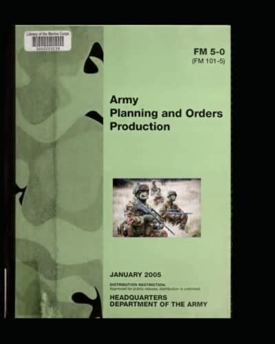 Army Planning And Orders Production Field Manual No 5 0 By Army