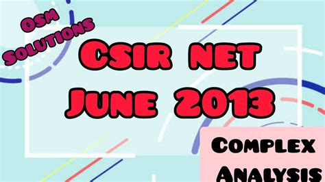 Csir Net June 2013 Complex Analysis Part B And C Youtube