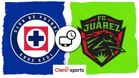Cruz Azul Vs Juárez En Vivo Horario Y Dónde Ver Hoy Por Tv El Partido