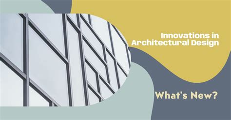 2025 Innovations In Architectural Design Whats New Archova Visuals