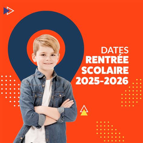 📝 Dates Officielles De Rentrée Scolaire 2025 2026 École Secondaire