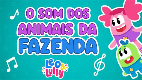 O Som Dos Animais Da Fazenda Aprender Brincando Youtube