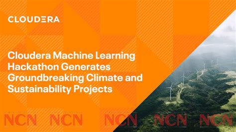 cloudera machine learning hackathon generates groundbreaking climate