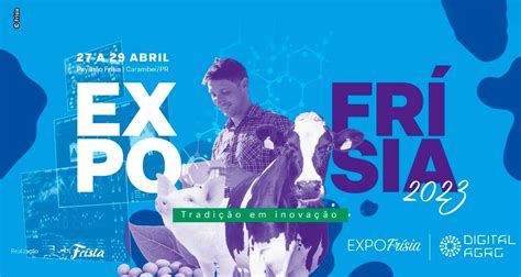 16ª Expofrísia E 6º Digital Agro Iniciam Nesta Quinta Feira Diário