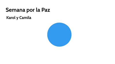 Semana Por La Paz By Karol Tordecilla On Prezi