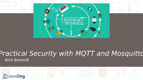 Pptx Practical Security With Mqtt And Mosquitto Dokumentips