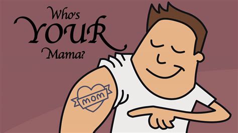 Whos Your Mama
