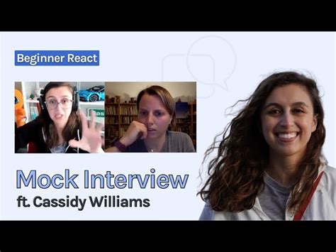 Free Video Mock React Job Interview With Cassidy Williams From Scrimba