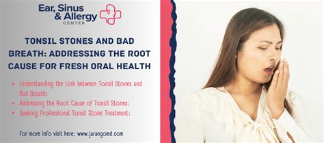 Tonsil Stones And Bad Breath Addressing The Root Cause For Fresh Oral