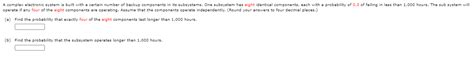 Solved A Complex Electronic System Is Built With A Certain