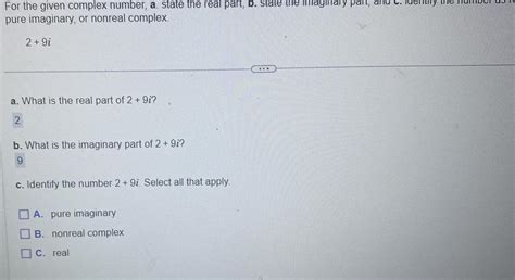 [answered] for the given complex number a state the real part b state