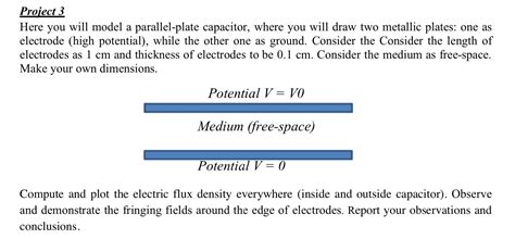 Solved Project Here You Will Model A Parallel Plate Chegg