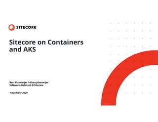 Sitecore On Containers And AKS PPT