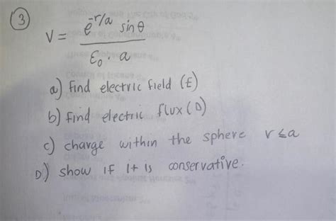 Solved Vε0⋅ae−rasinθ A Find Electric Field E B Find