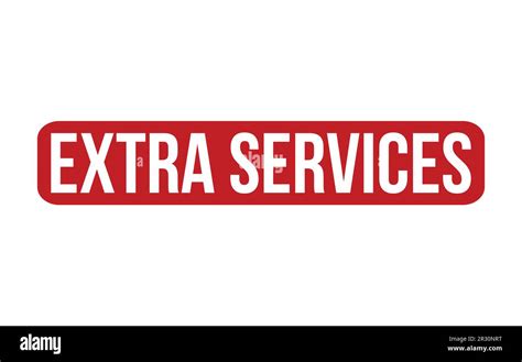 Extra Services Rubber Stamp Seal Vector Stock Vector Image Art Alamy