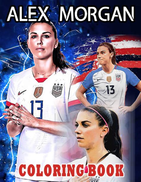 Alex Morgan Coloring Book New Way For Taking Part In Indoor Activity