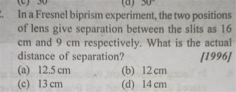 [answered] 2 In A Fresnel Biprism Experiment The Two Positions Of Lens Kunduz