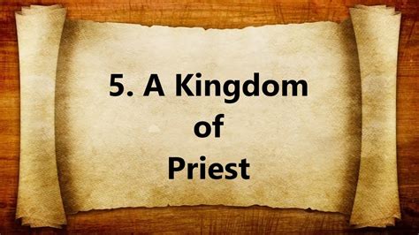 5 A Kingdom Of Priests YouTube