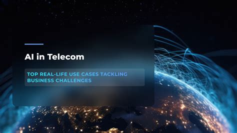 Ai In Telecom Most Popular Uses Cases And Applications