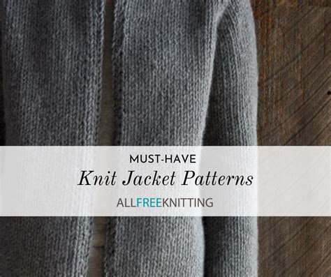 10 Must Have Knitted Jacket Patterns
