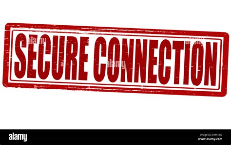 Stamp With Text Secure Connection Inside Illustration Stock Photo Alamy
