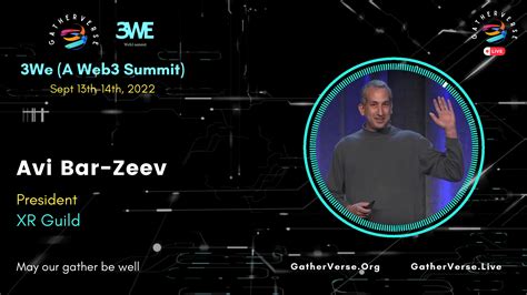 Avi Bar Zeev President Xr Guild Gatherverse