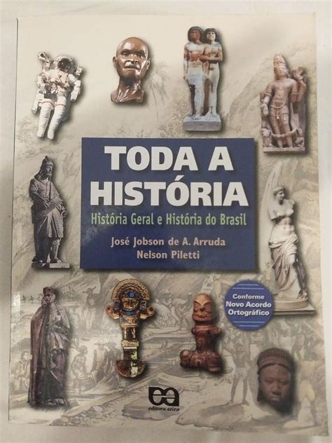 Toda a História História Geral e História do Brasil 13a Ed 2011