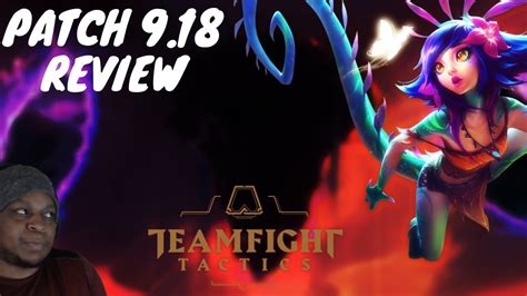 Tft Patch 918 Rundown And Review Neekos Help Team Fight Tactics