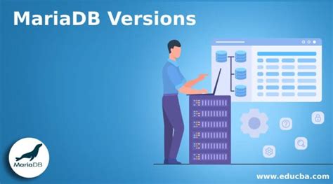 MariaDB Versions Top 11 MariaDB Versions With Breif Explanation