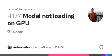 Model Not Loading On GPU Issue 177 Marella Ctransformers GitHub