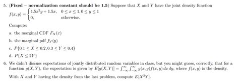 Solved 5 Fixed Normalization Constant Should Be 1 5